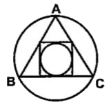 An equilateral triangle ABC is inscribed in a circle as shown in figur