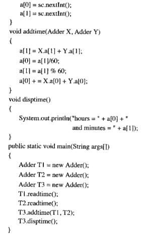 A class Adder has been defined to add any two accepted time. Example