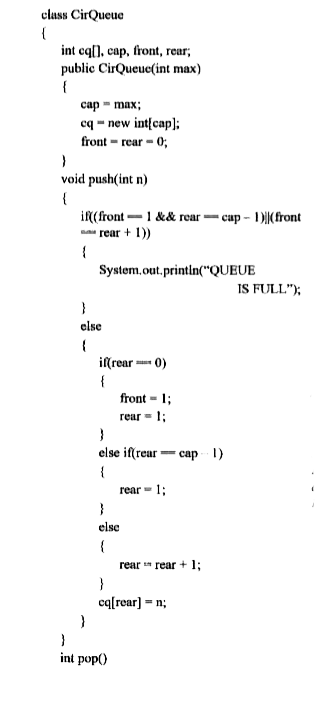 A Circular queue is a linear data structure which works on the princip
