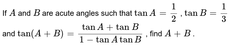 tan ^-1 a/b +tan^-1 a+b/ a-b