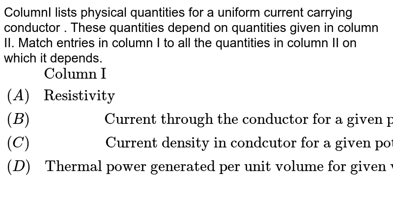 For the electric conductor match column I with column IINo.Column