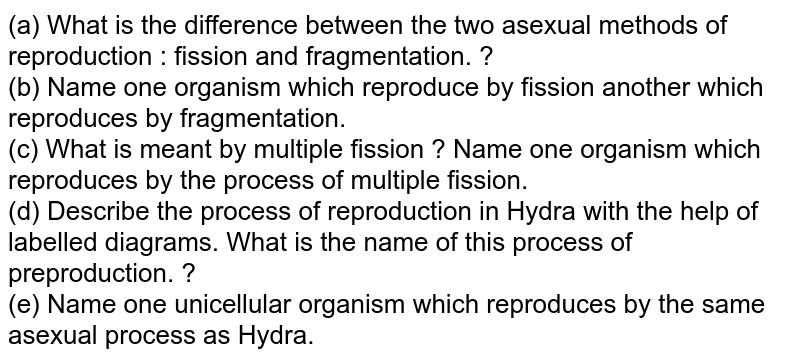 a What is meant by reproduction ? b What are the two general metho