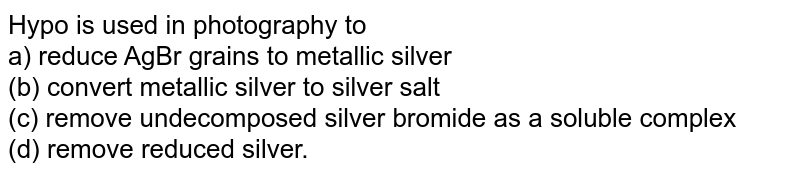 Silver bromide is used in photography because it is : a soluble in
