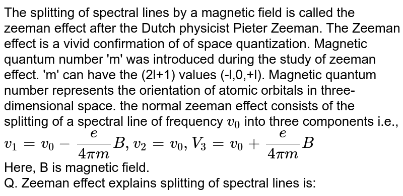 The same spectral line undergoing anomalous Zeeman splitting is ob