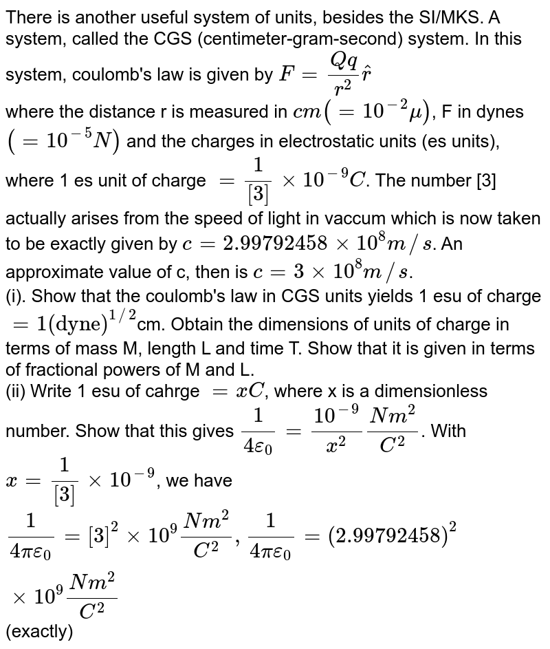 There is another useful system of units besides the SI/mks A syst
