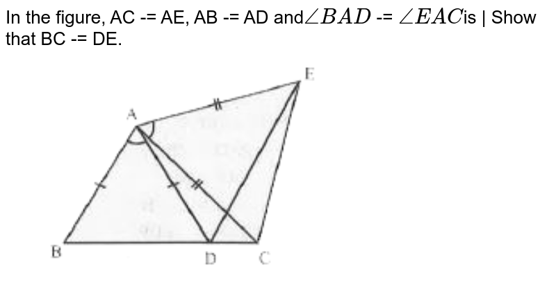In The Given Figure Ac Ae Ab Ad And ∠bad ∠eac Show That B