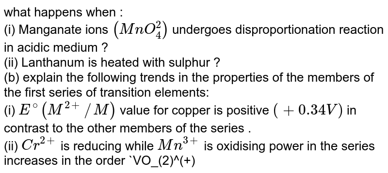 What happens when i Manganate ions MnO2-4 undergoes disproportion