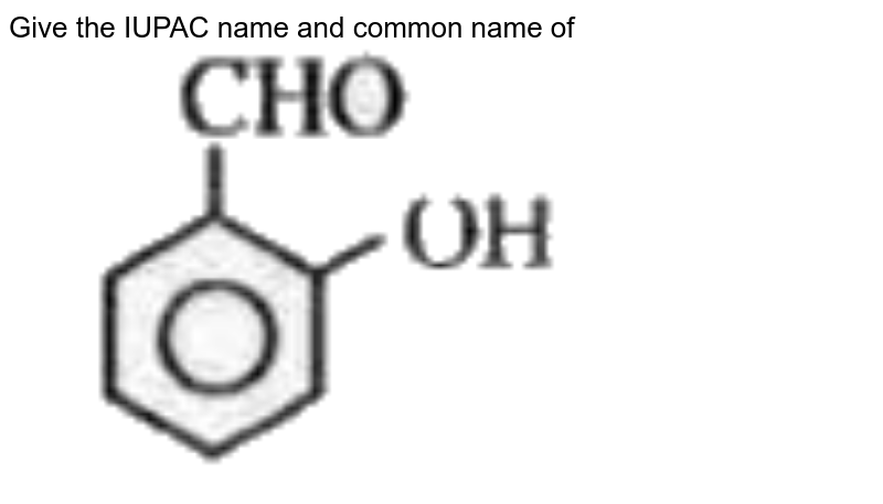 Give the common name and IUPAC name of the simplest aldehyde.