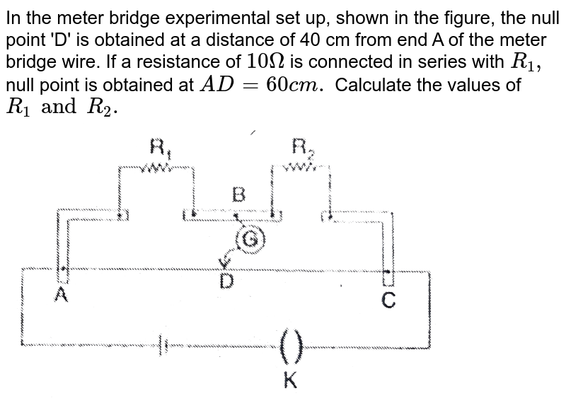 In the experimental set up of metre bridge shown in the figure th