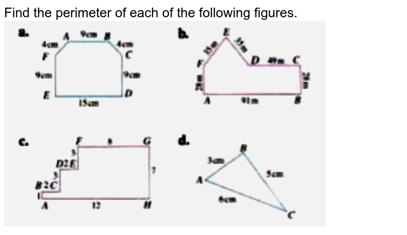 Find the perimeter of each of the following figures: