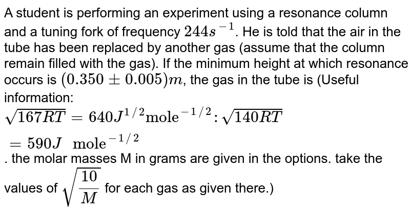 A student is performing an experiment using a resonance column an
