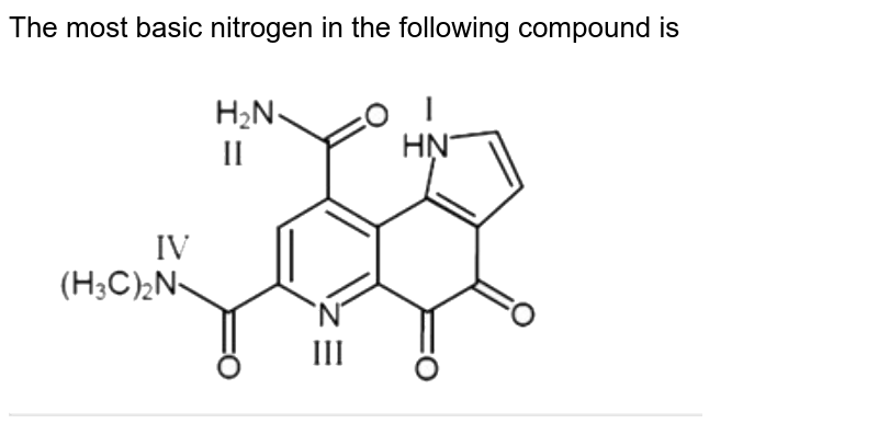 The most basic nitrogen in the following compound is
