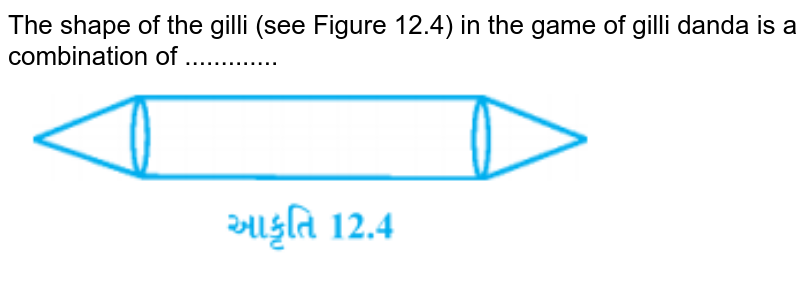 The shape of a gilli in the gilli-danda game see figure is a comb