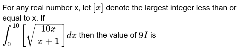 For Any Real Number X Let X Denote The Largest Integer Less Than