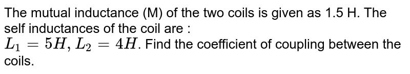 Mutual inductance M between two concentric coils of radii 1 m and