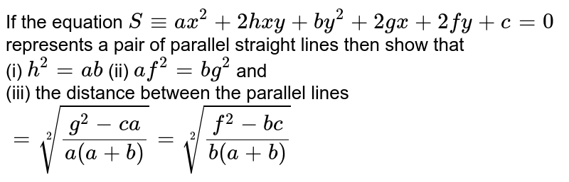 The second-degree general equation S ≡ ax2 + 2hxy + by2 + 2gx + 2f The second-degree general equation S ≡ ax2 + 2hxy + by2 + 2gx + 2f
