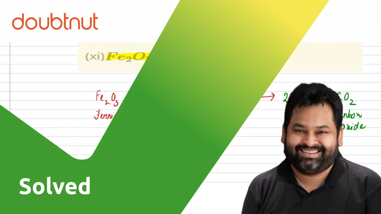 Assamese Write The Balance Chemical Equations xi Fe2O3 s CO g assamese-write-the-balance-chemical-equations-xi-fe2o3-s-co-g