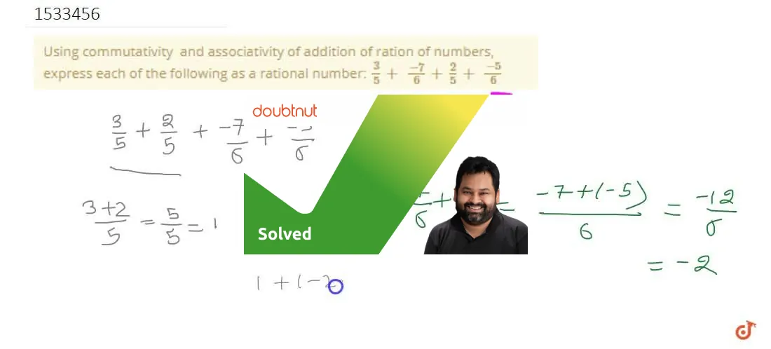 Using commutativity and associativity of addition of ration of numbers