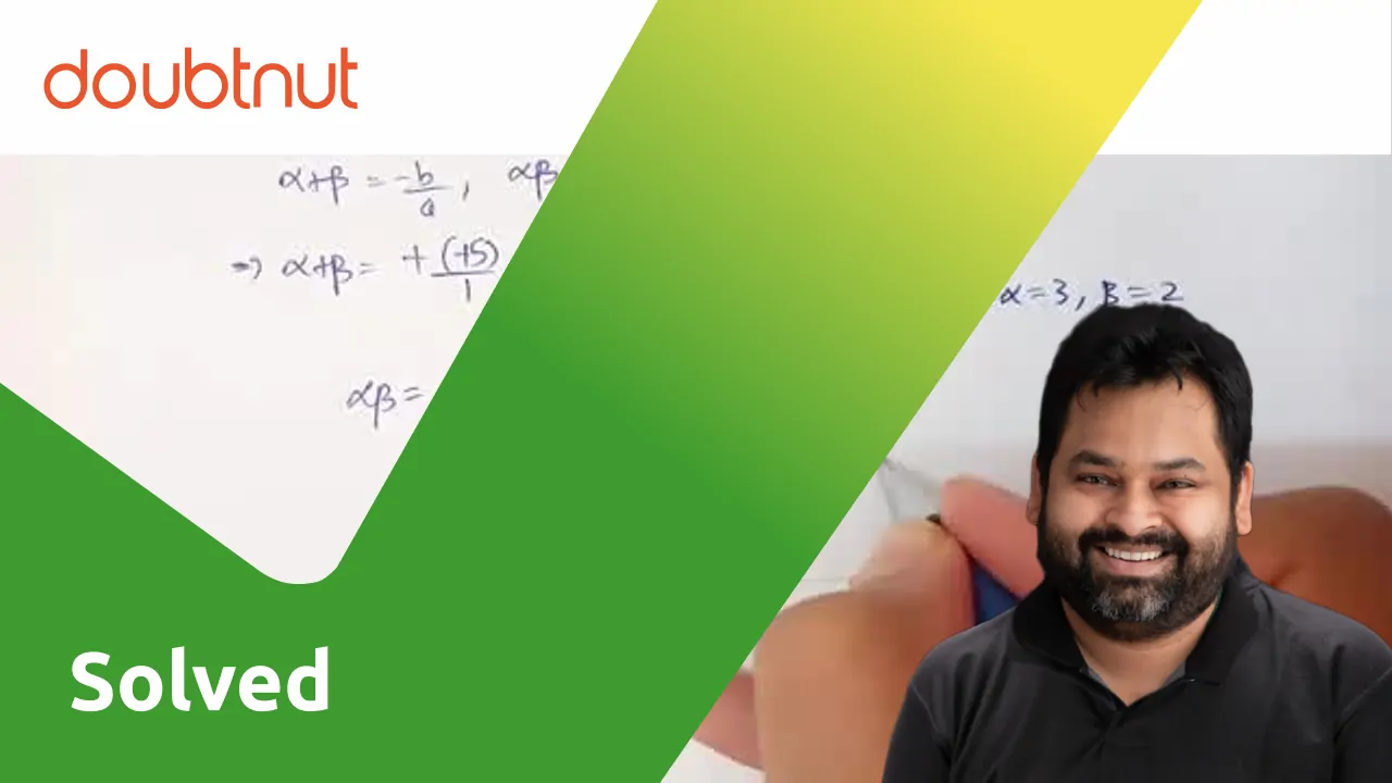 The roots alpha and beta of the quadratic equation x^(2) - 5x + 3(k-1)