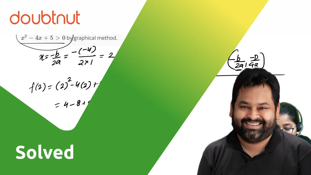 Solve X 2 4x 5 Gt 0 By Graphical Method 