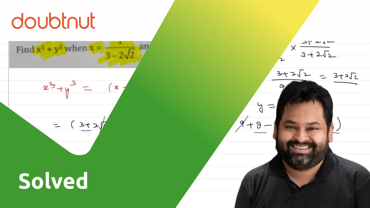 find-x-3-y-3-when-x-1-3-2sqrt-2-andy-1-3-2sqrt-2