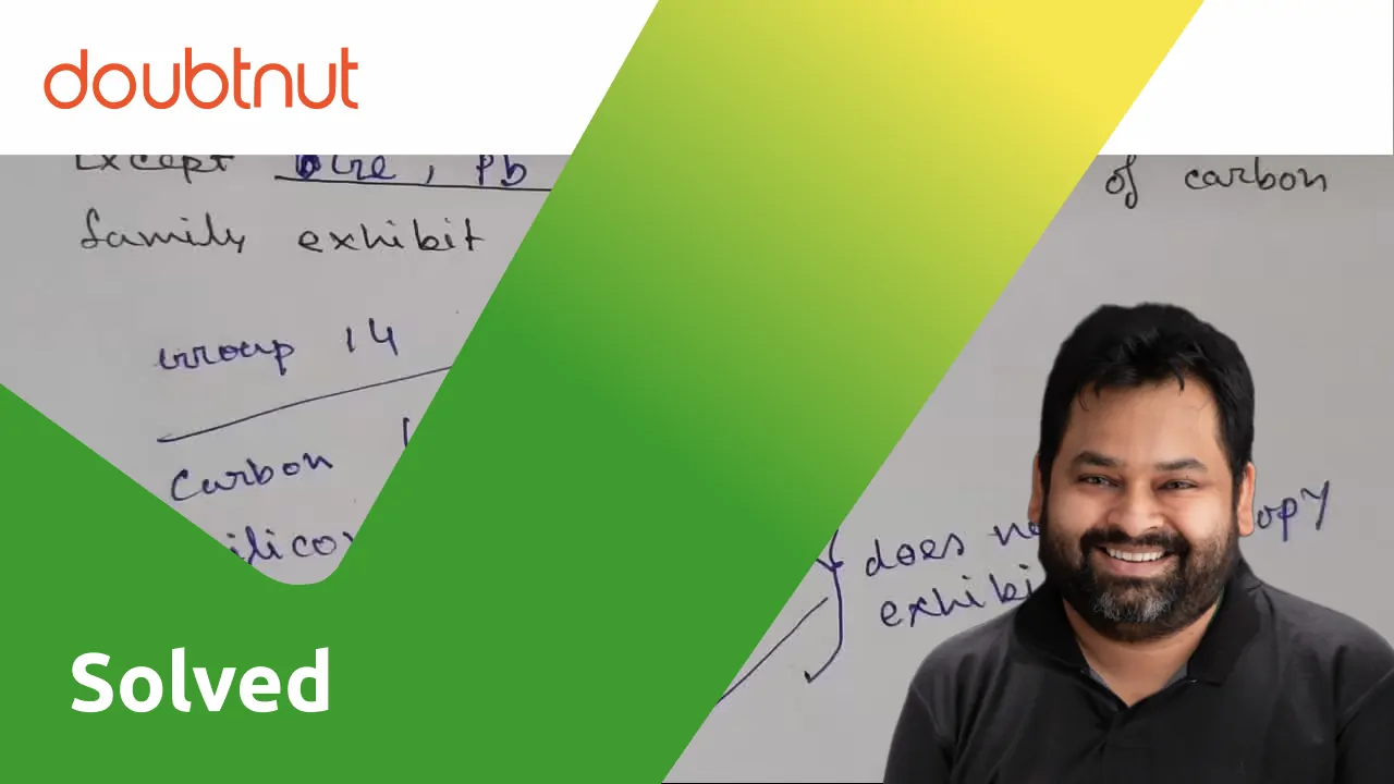 [Bengali] Except all members of carbon family exhibit allotropy.