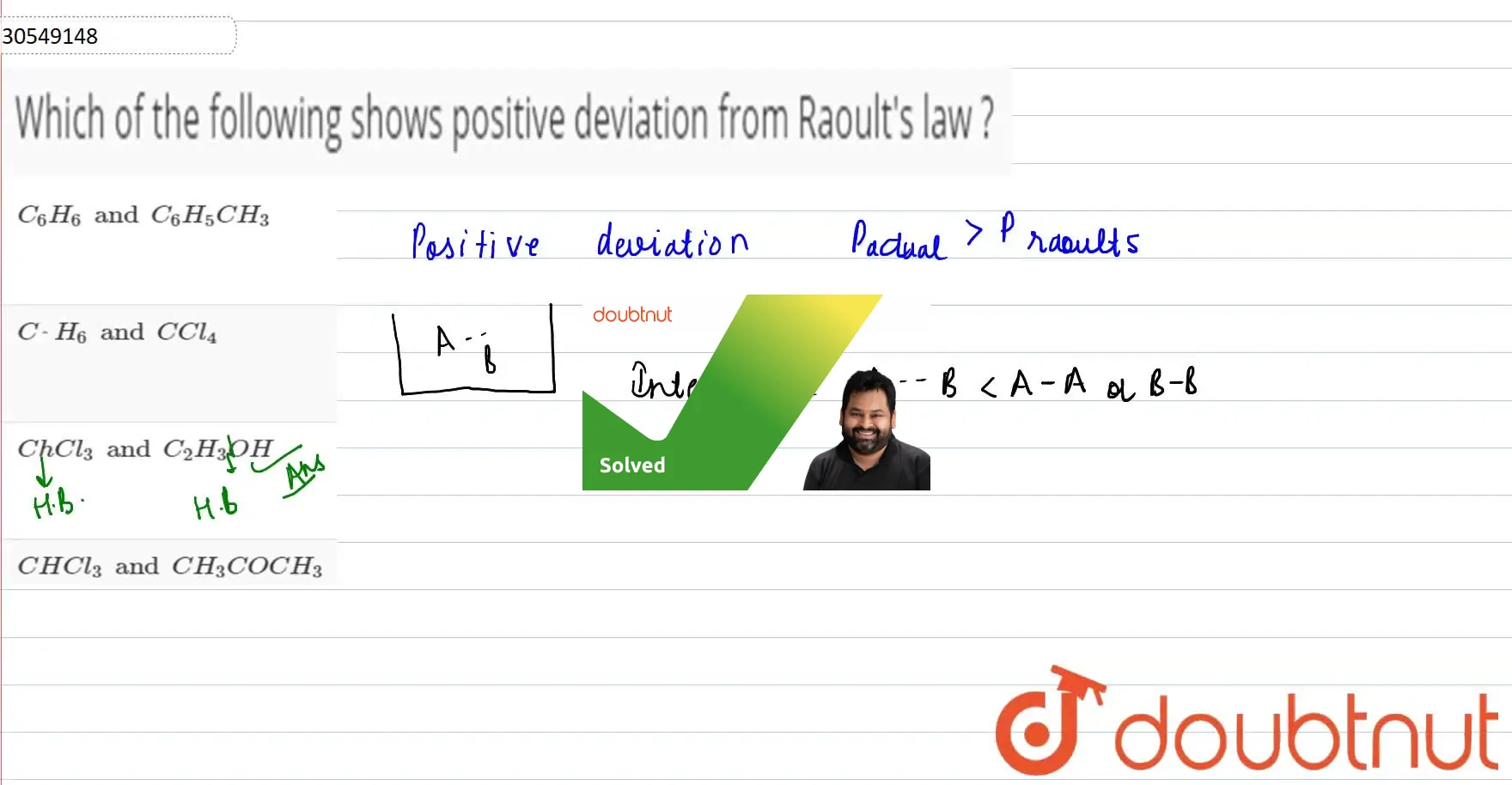 Which of the following shows positive deviation from Raoult's law
