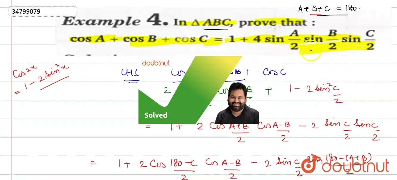 In DeltaABC, Prove that: cosA+cosB+cosC=1+4sinA/2sinB/2sinC/2