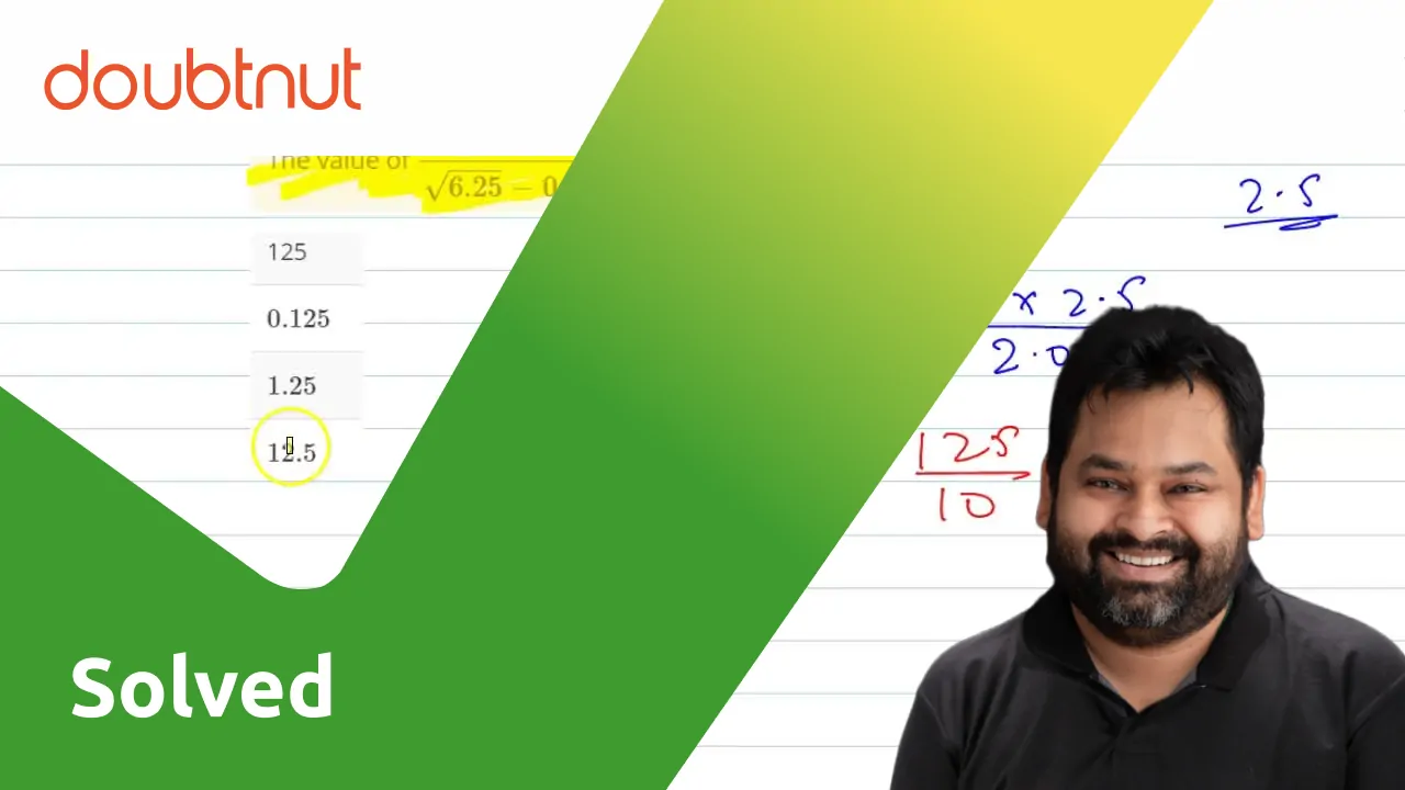 The Value Of 10 Sqrt 6 25 sqrt 6 25 0 5 Is the-value-of-10-sqrt-6-25-sqrt-6-25-0-5-is