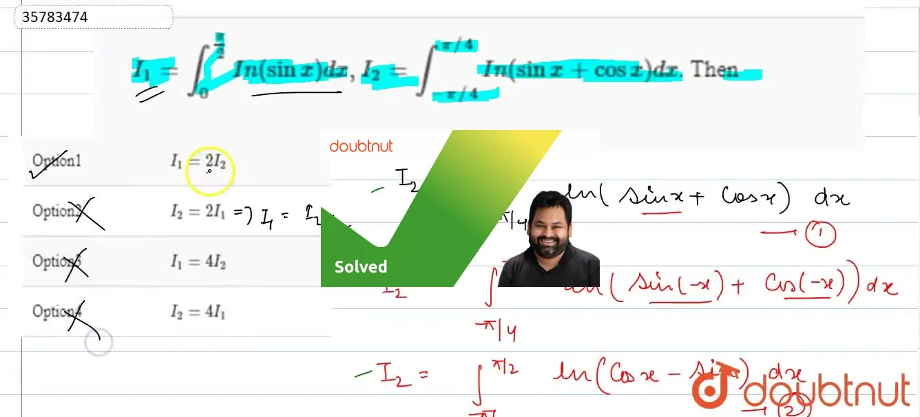 I(1)=int(0)^((pi)/2)In (sinx)dx, I(2)=int(-pi//4)^(pi//4)In(sinx+cosx)