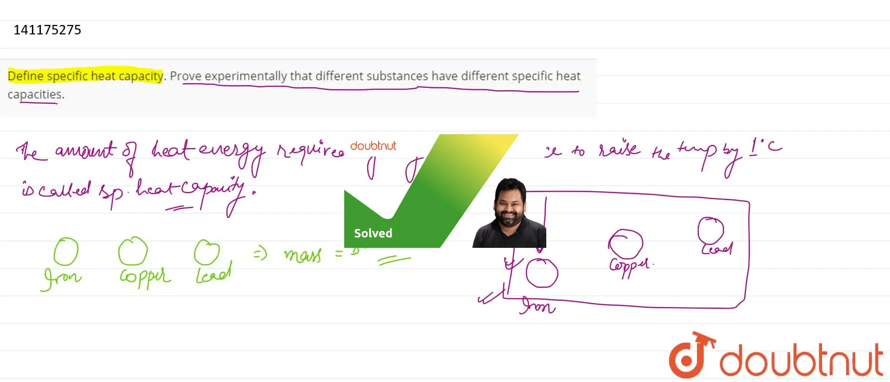 Define specific heat capacity. Prove experimentally that different sub