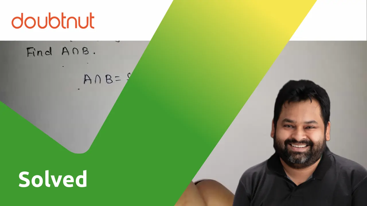 Let A = [2,4,6,8 ],B = { 6,8,10 ,12} and C = {7,8,9,10 } Find . A