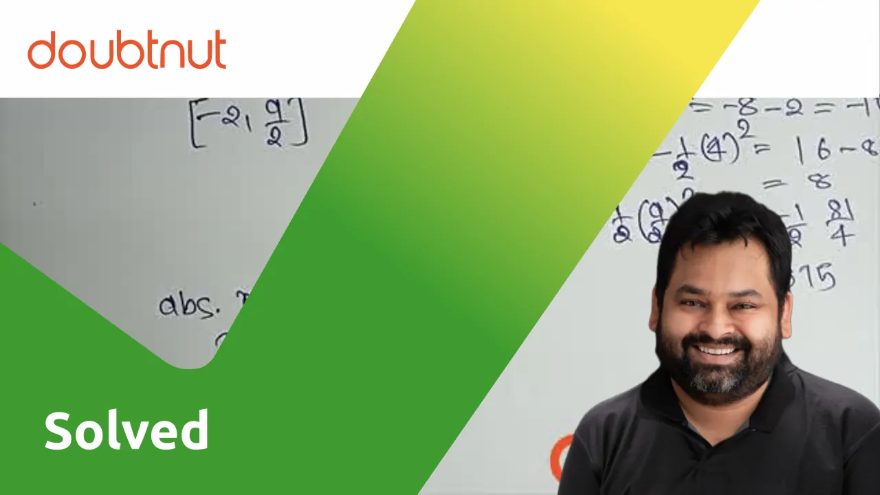  Gujrati Find The Absolute Maximum Value And The Absolute Minimum Val