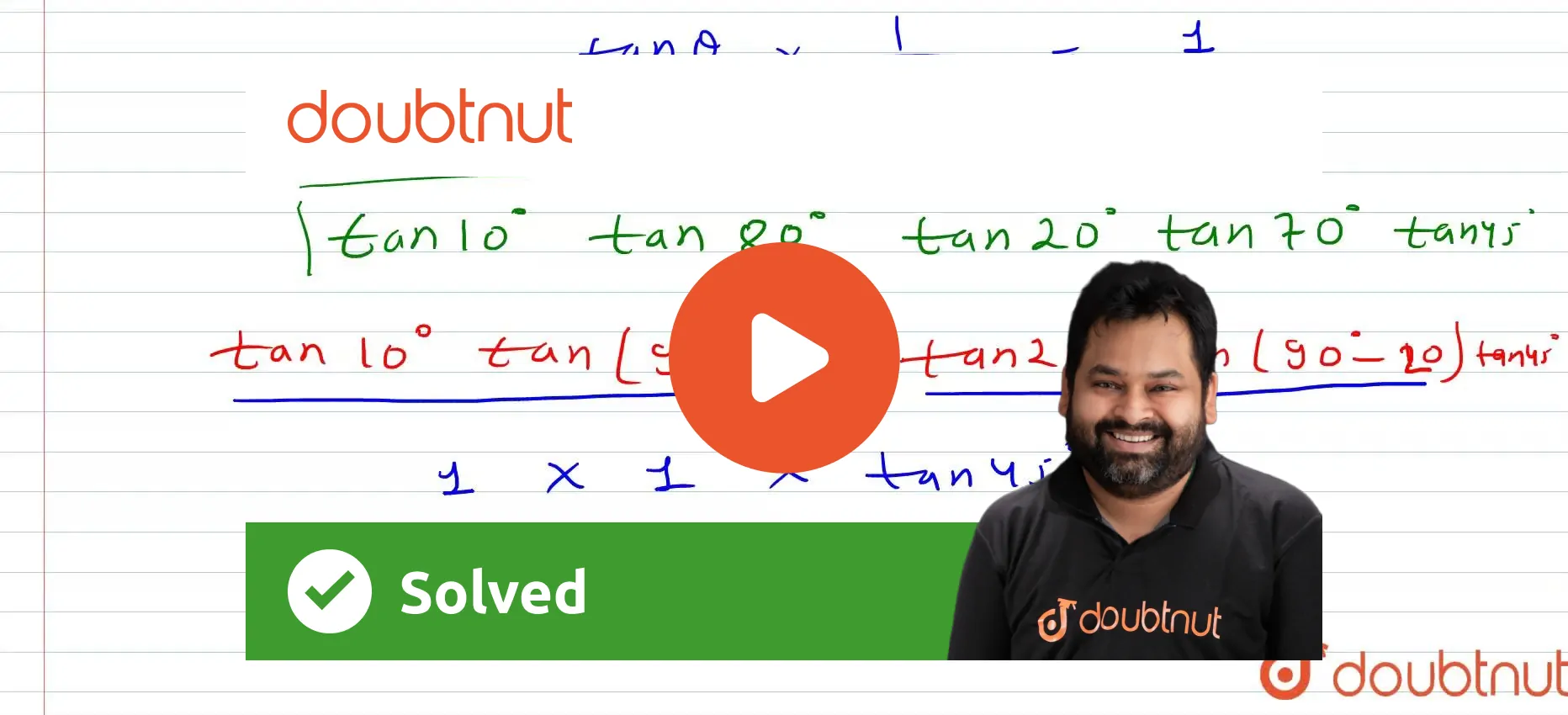 The value of tan 10^(@)* tan20^(@)*tan45^(@)*tan70^(@)*tan80^(@)=