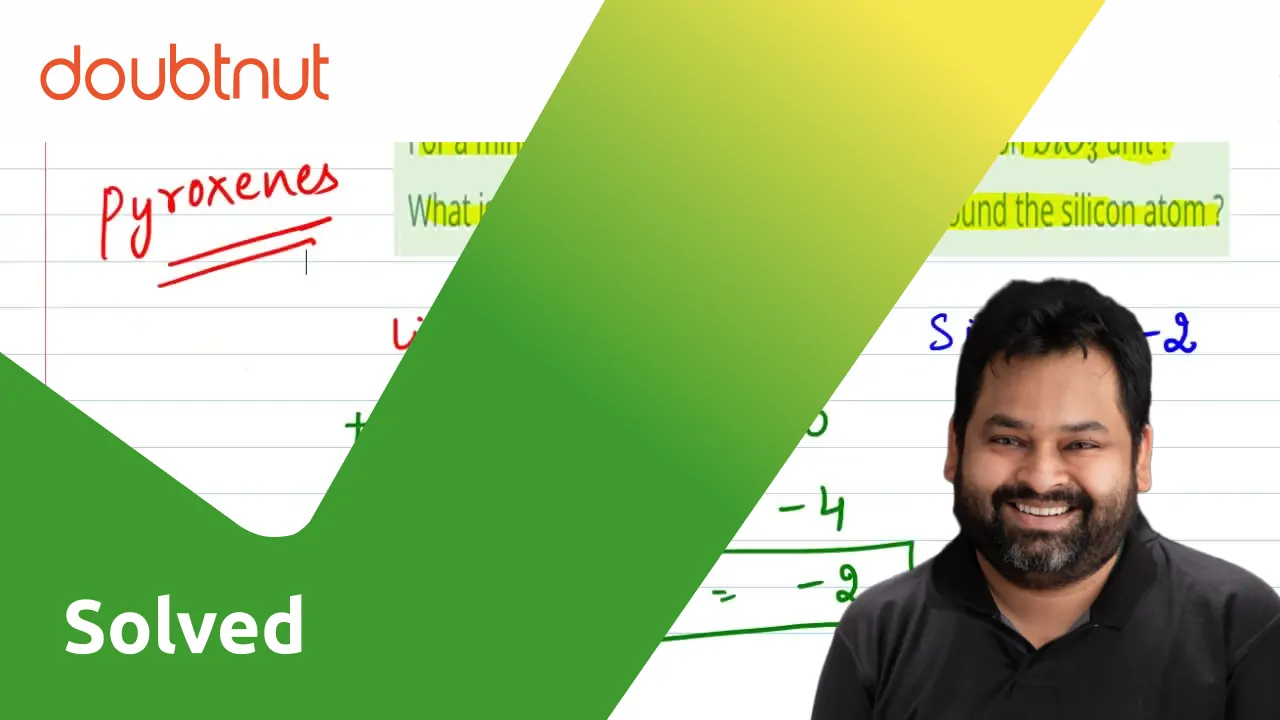 For a mineral . LiAl (SiO3)2, what is the charge on SiO3 unit ? What