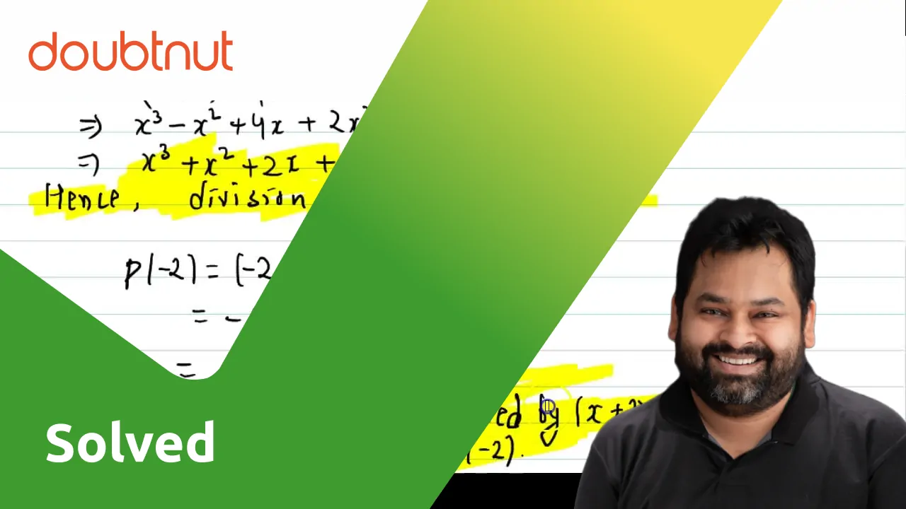 Verify division algorithm for the polynomials p(x)=x^(3)+x^(2)+