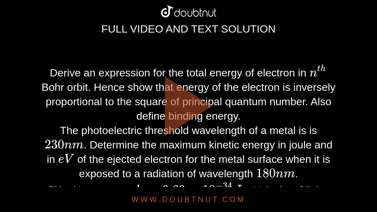 Derive an expression for the total energy of electron in n^(th) Bohr ...