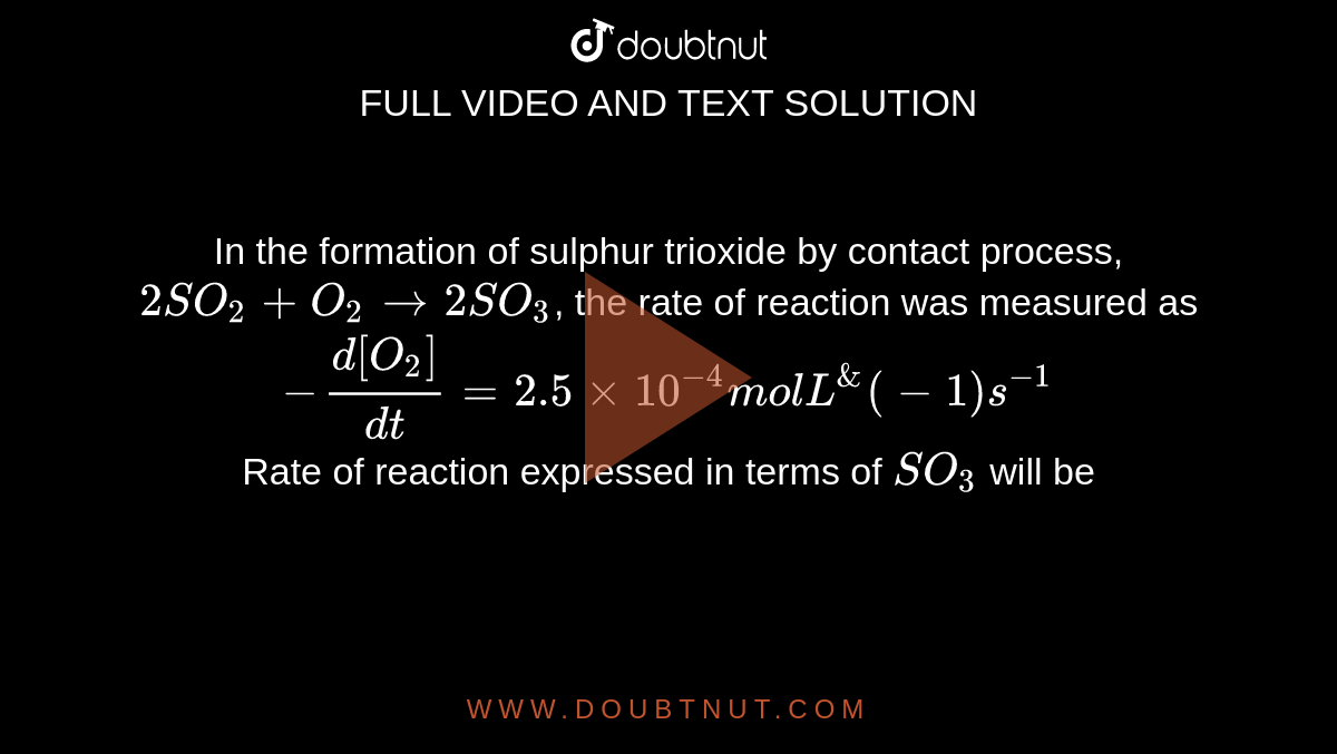 In the formation of sulphur trioxide by contact process,2SO2 + O2 to ...