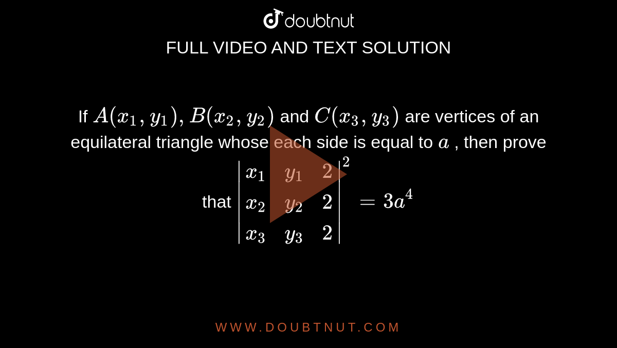 If A X1 Y1 B X2 Y2 And C X3 Y3 Are Vertices Of An Equilateral