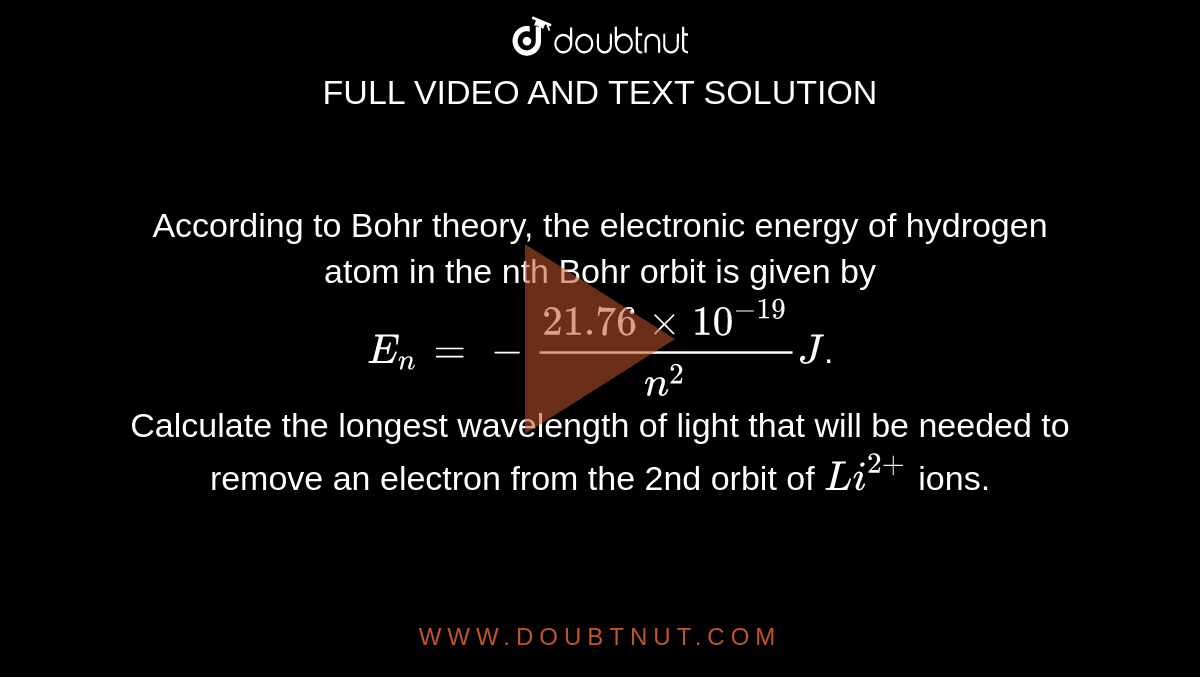 According To Bohr Theory The Electronic Energy Of Hydrogen Atom In The