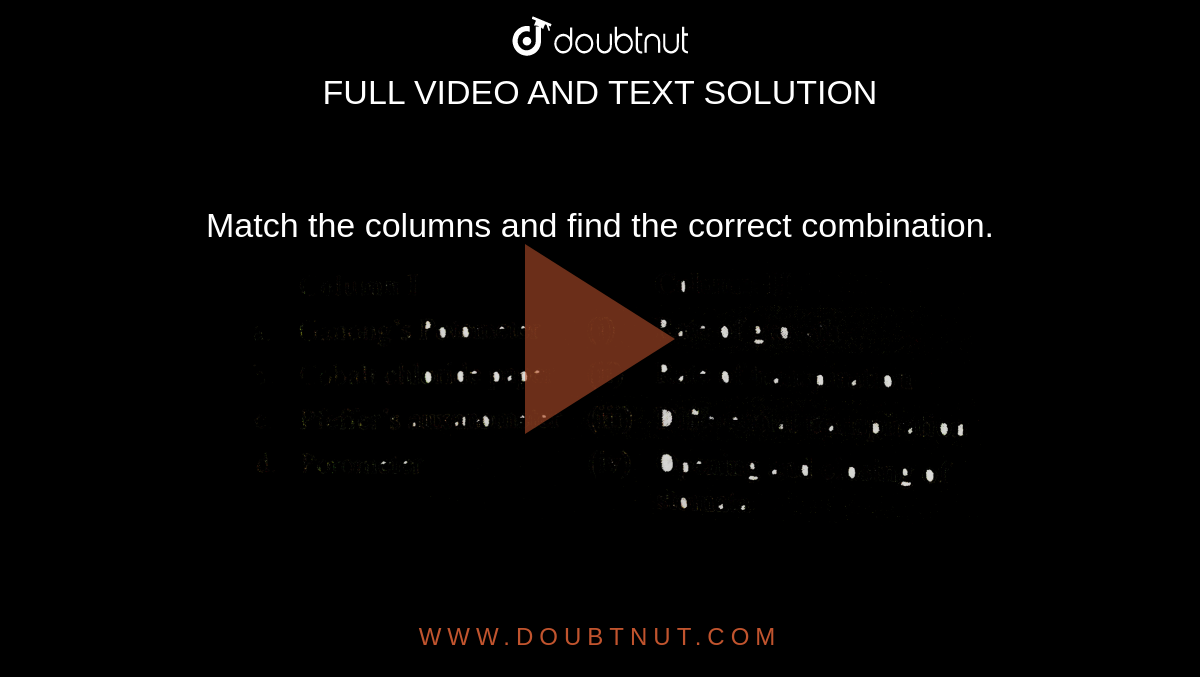 Match the columns and find the correct combination.