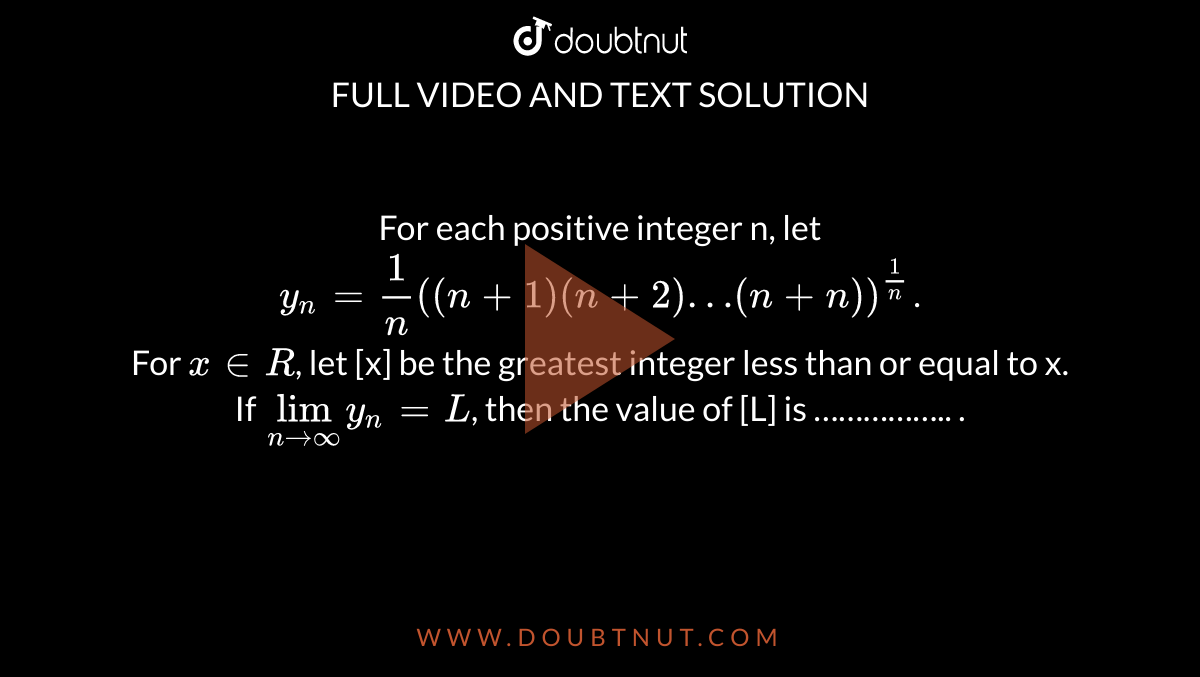 For Each Positive Integer N Let Yn 1n N1n2nn1n For X In R Let X Be The
