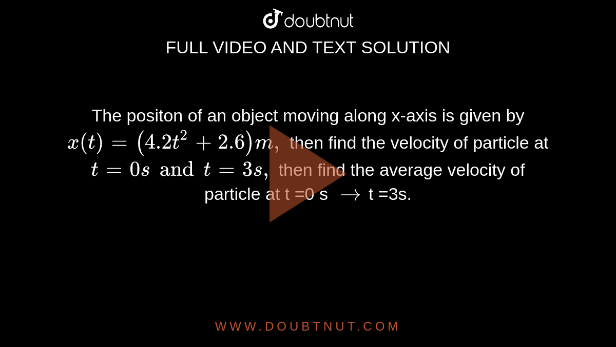 The Positon Of An Object Moving Along X Axis Is Given By X T 4 2 T
