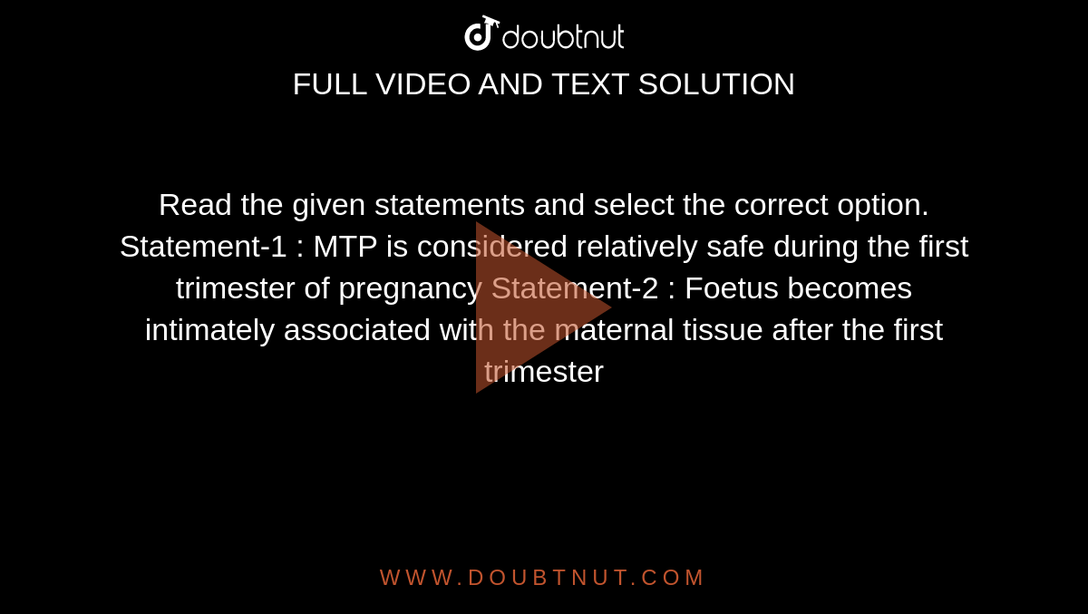 Read The Given Statements And Select The Correct Option Statement 1