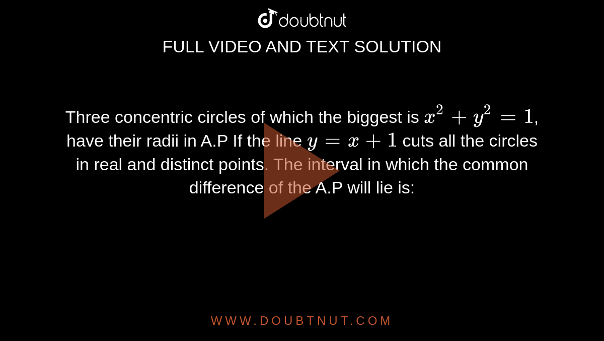 Three Concentric Circles Of Which The Biggest Is X 2 Y 2 1 Have three-concentric-circles-of-which-the-biggest-is-x-2-y-2-1-have
