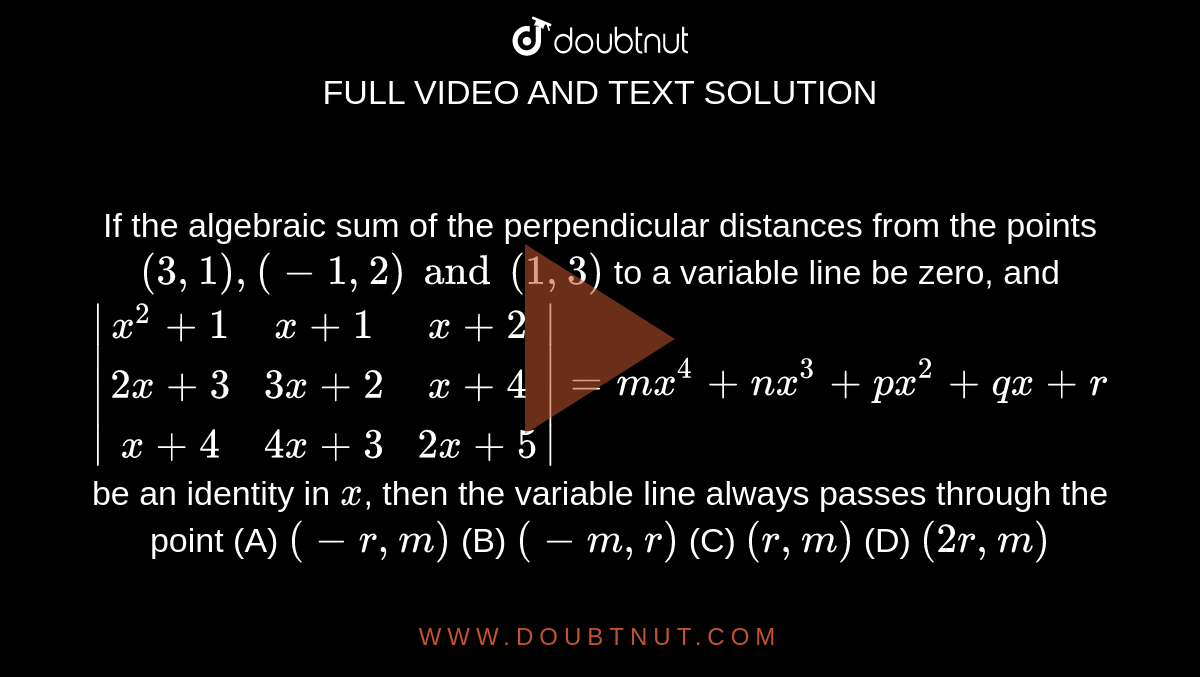 If the algebraic sum of the perpendicular distances from the points (3