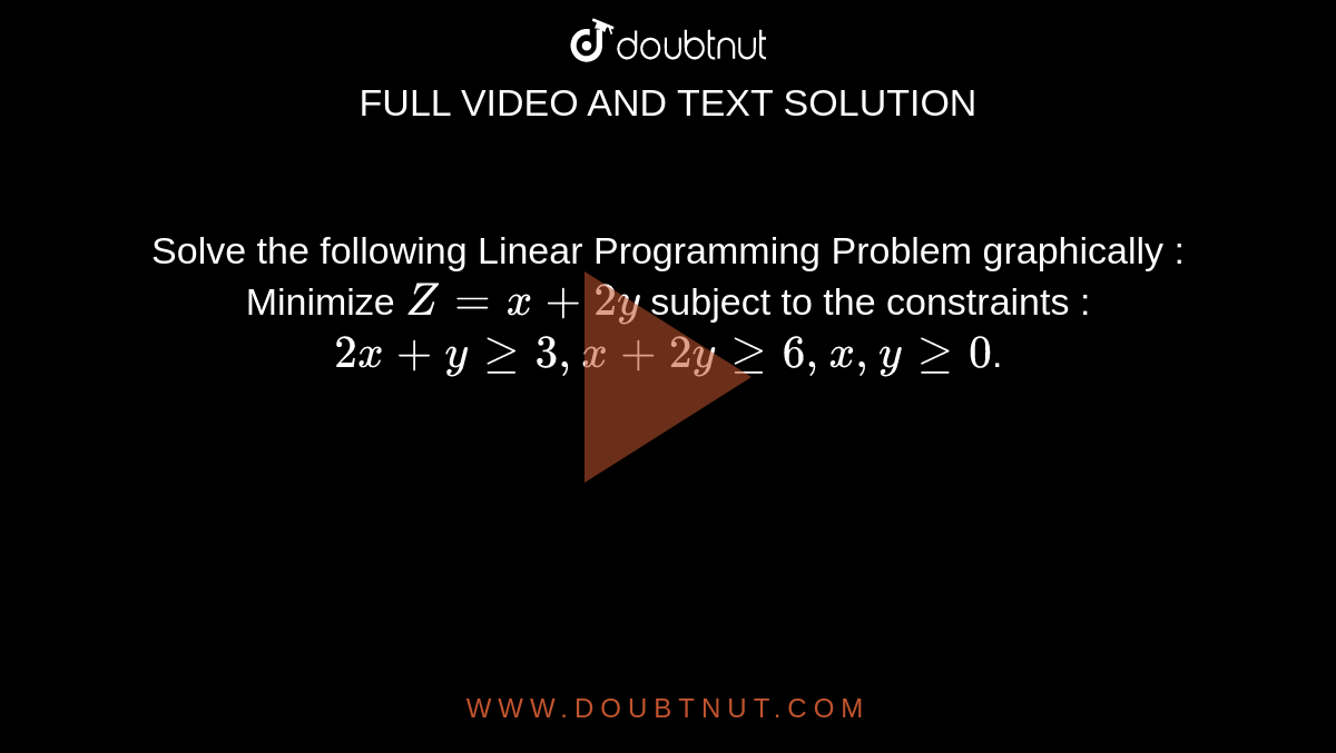 Solve The Following Linear Programming Problem Graphically Minimize