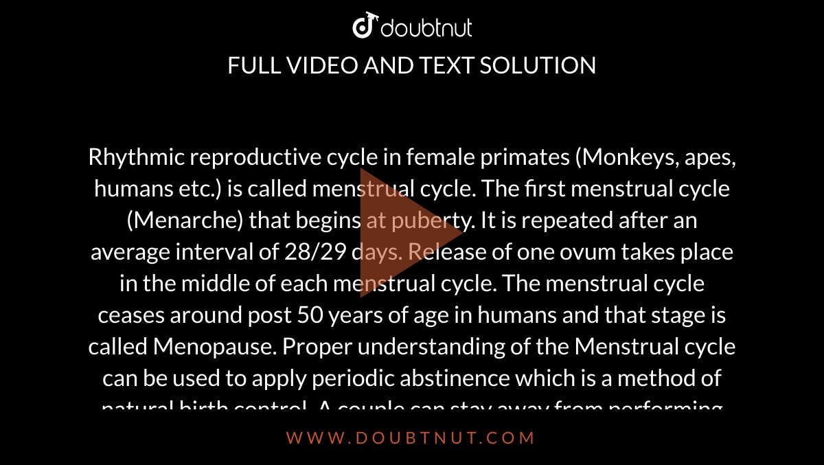 Rhythmic reproductive cycle in female primates (Monkeys, apes, humans ...